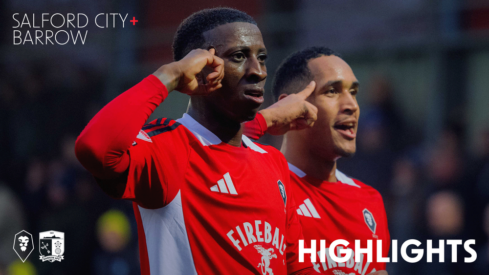 HIGHLIGHTS: Salford 3-0 Barrow | Official Salford City FC website